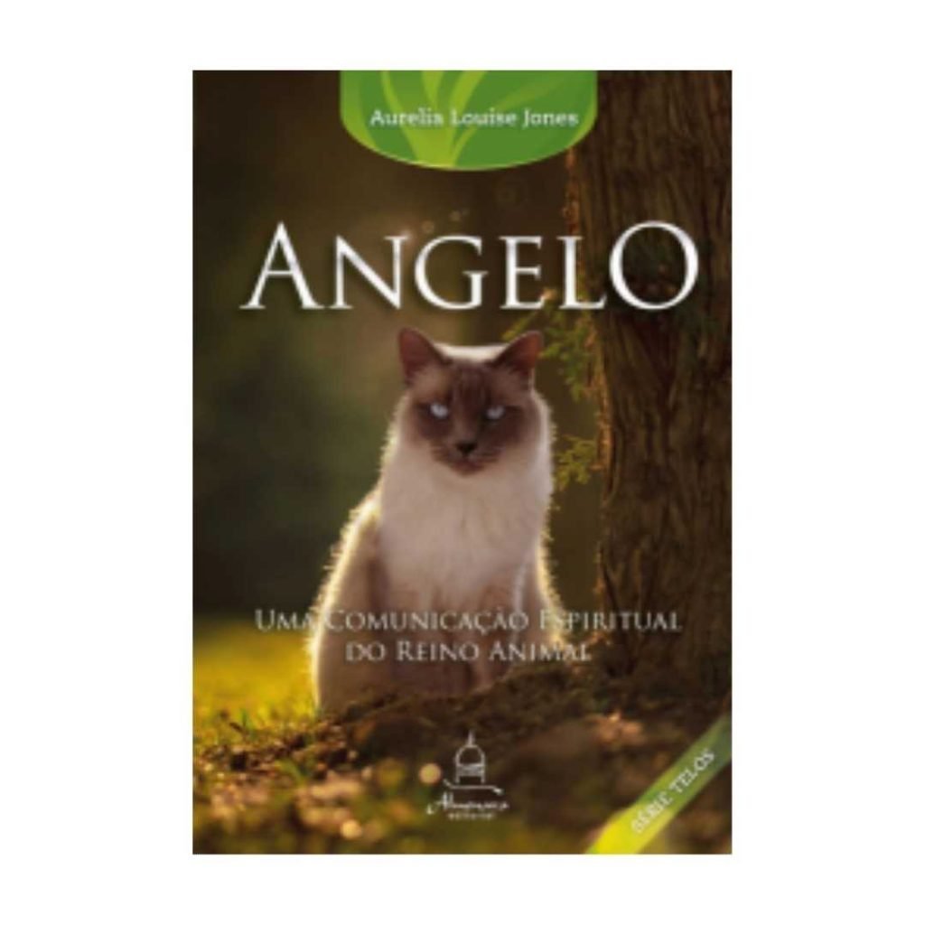 Telos - Angelo - Uma Comunicação Espiritual do Reino Animal (Livro 6 ...